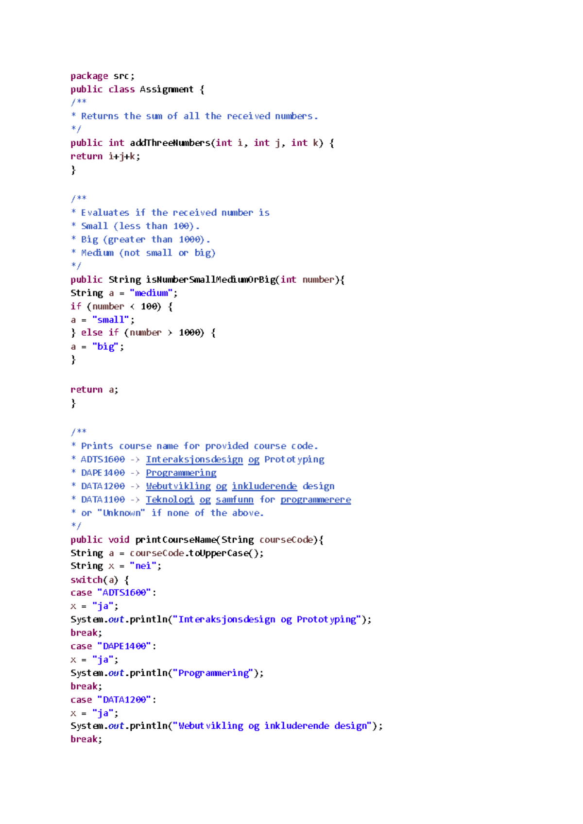 Assign 2 - lqjqpjd - package src; public class Assignment { /** Returns ...