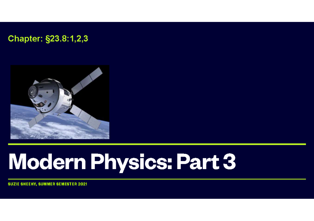 Week5-Modern Physics 3 - SUZIE SHEEHY, SUMMER SEMESTER Modern Physics ...