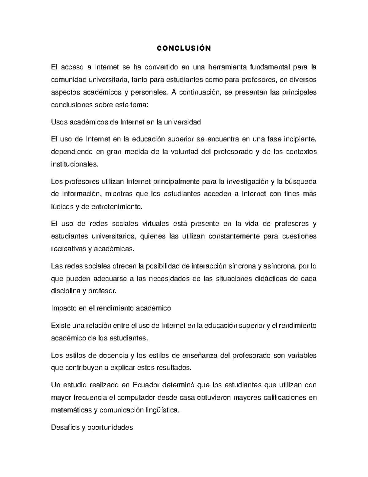 Conclusión - CONCLUSIÓN El acceso a Internet se ha convertido en una ...