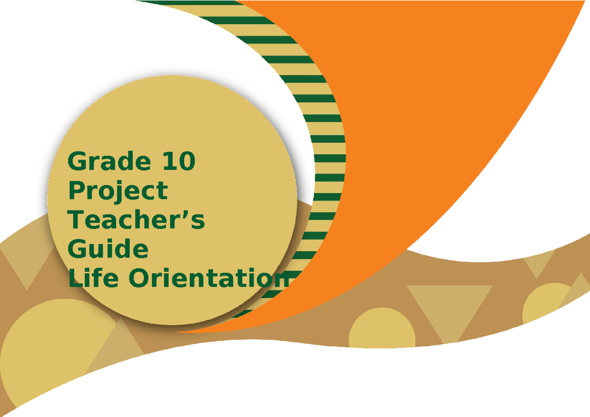 21 June Gr 10 LO Marking Guidelines Final - Grade 10 Project Teacher’s ...