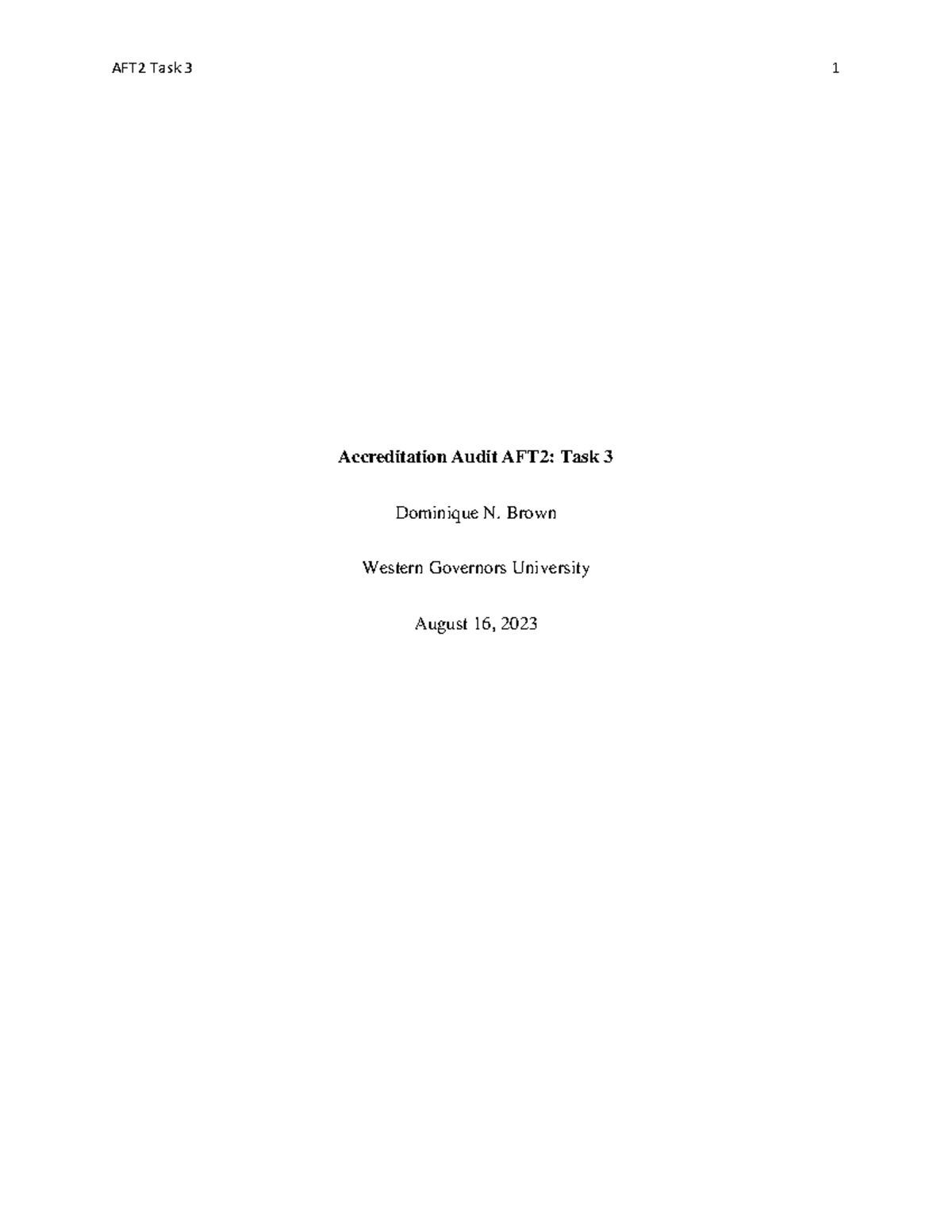 Accreditation Audit AFT2 Task 3 - Brown Western Governors University ...