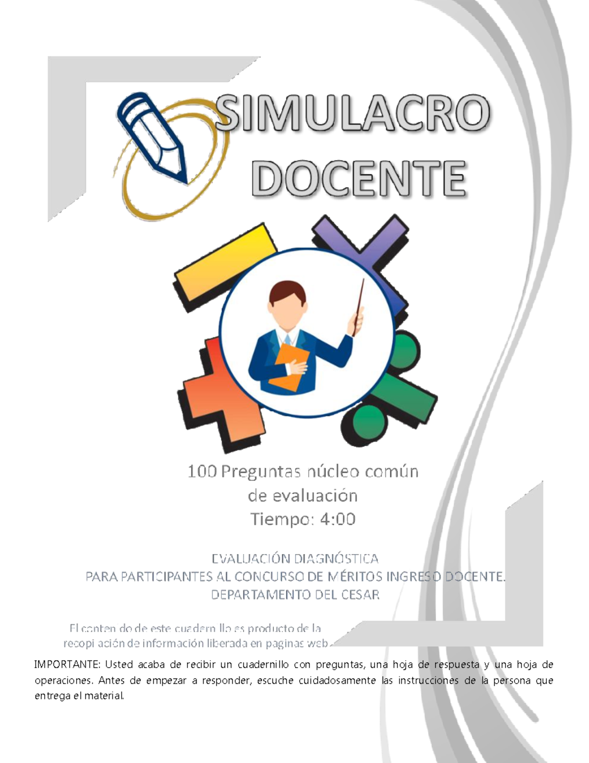 100 Preguntas Simulacro Concurso Docente - IMPORTANTE: Usted acaba de recibir un cuadernillo con ...