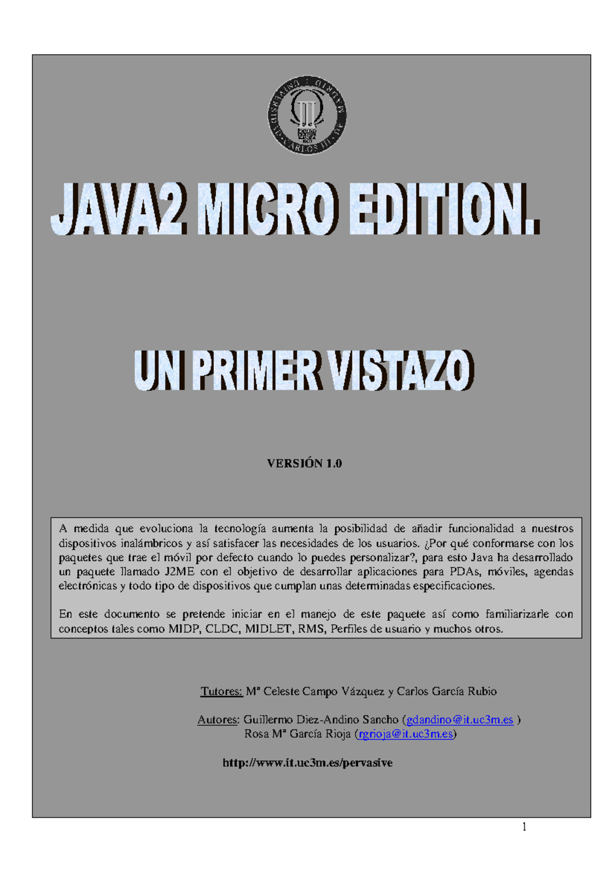 Java2 Micro Edition, un primer vistazo - VERSIÓN 1. Tutores: Mª Celeste ...
