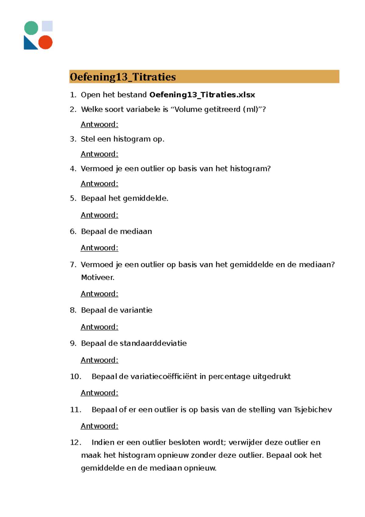 Oefening 13 tem oefening 15 - Oefening13_Titraties Open het bestand Oefening13_Titraties Welke ...