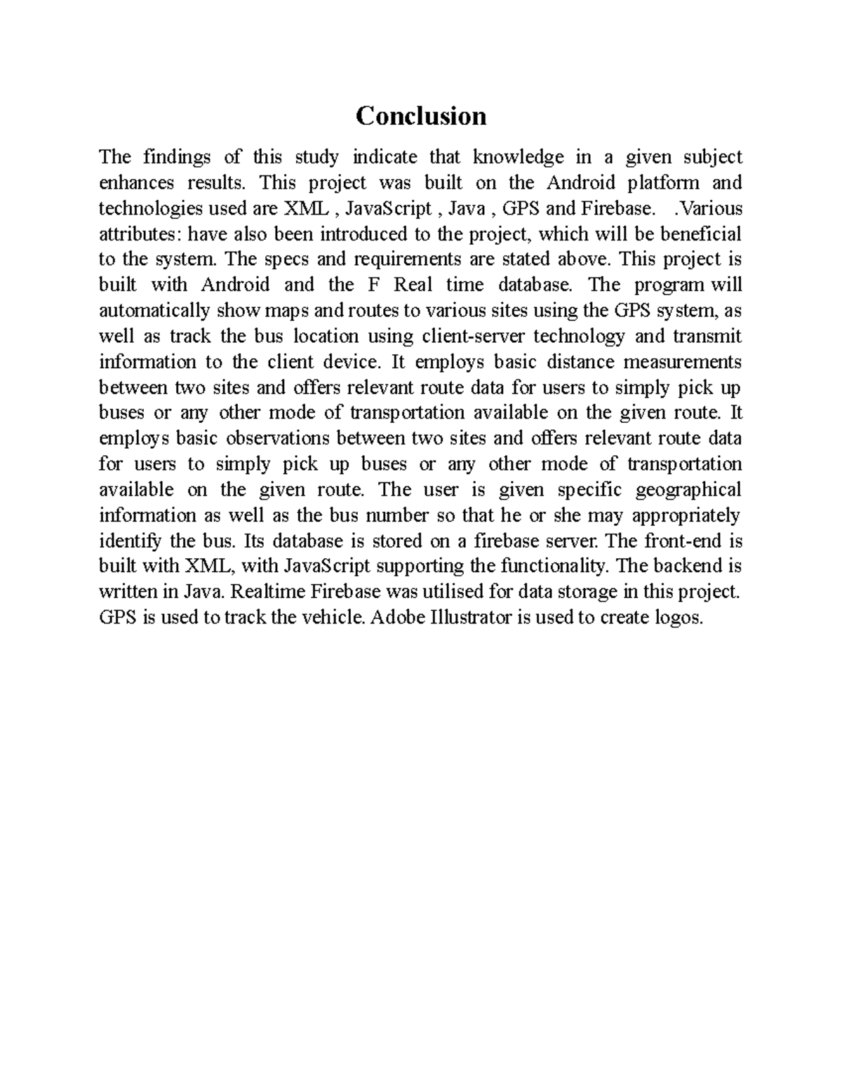 Conclusion - Conclusion The findings of this study indicate that ...