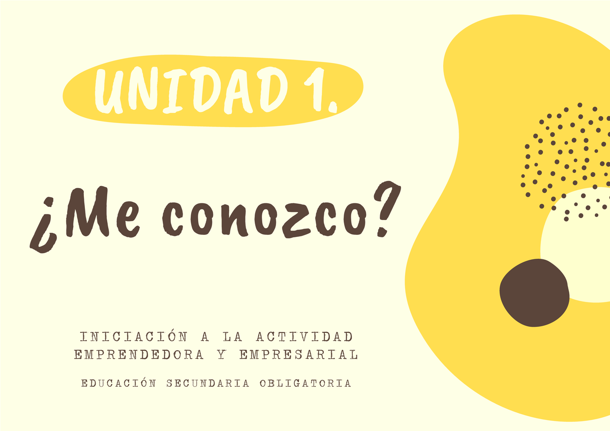 Unidad 1 - Me conozco - UNIDAD 1. ¿Me conozco? INICIACIÓN A LA ...