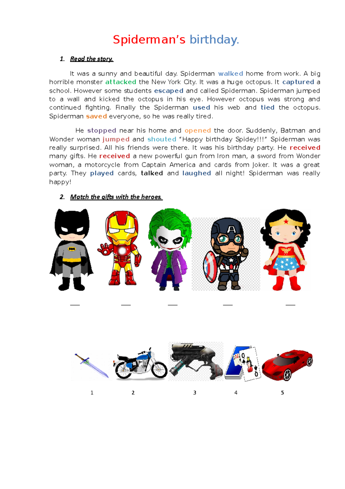 Regular verbs story - Okau - Spiderman’s birthday. 1. Read the story ...