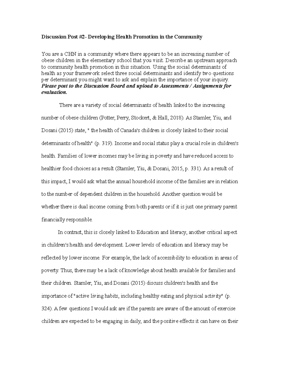 Discussion Post #2 - Describe an upstream approach to community health ...