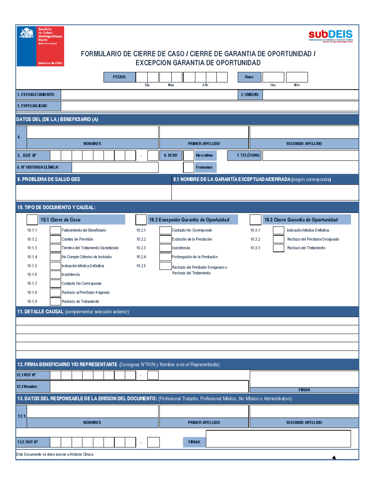 Formulario Cierre de Caso Cierre GO exc - FIRMA 12 Nombre: 13. DATOS DEL RESPONSABLE DE LA ...