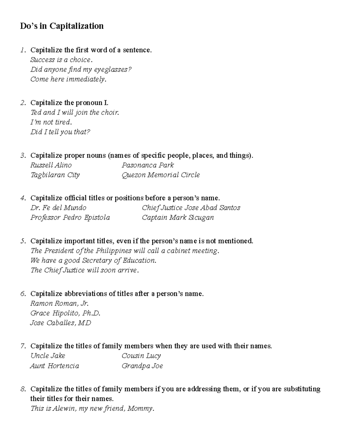 Capitalization - Do’s in Capitalization Capitalize the first word of a ...