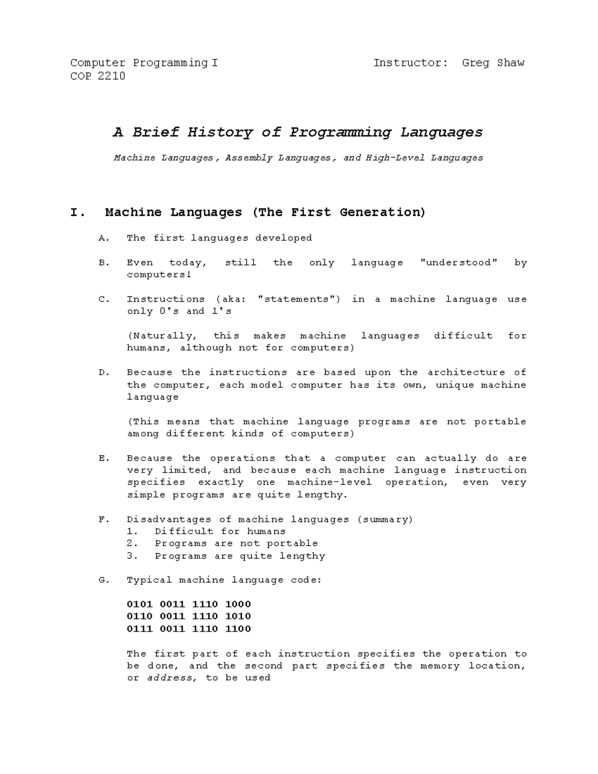 Languages - Grade: A - Computer Programming I COP 2210 Instructor: Greg Shaw A Brief History of ...