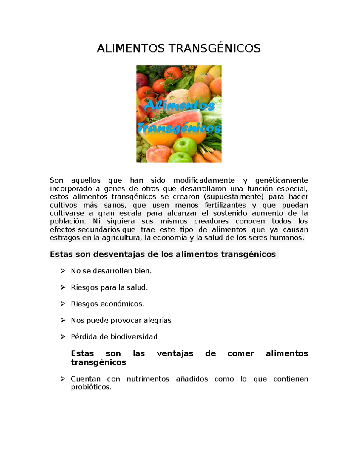 Alimentos Transgénicos - ALIMENTOS TRANSGÉNICOS Son aquellos que han ...