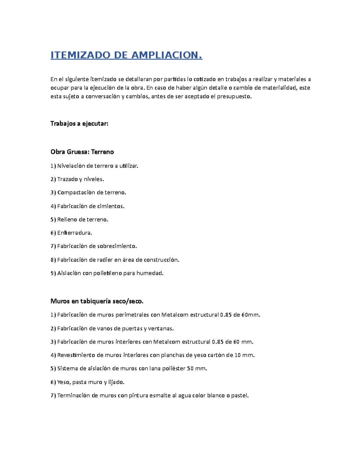 Itemizado DE Ampliacion - ITEMIZADO DE AMPLIACION. En el siguiente ...