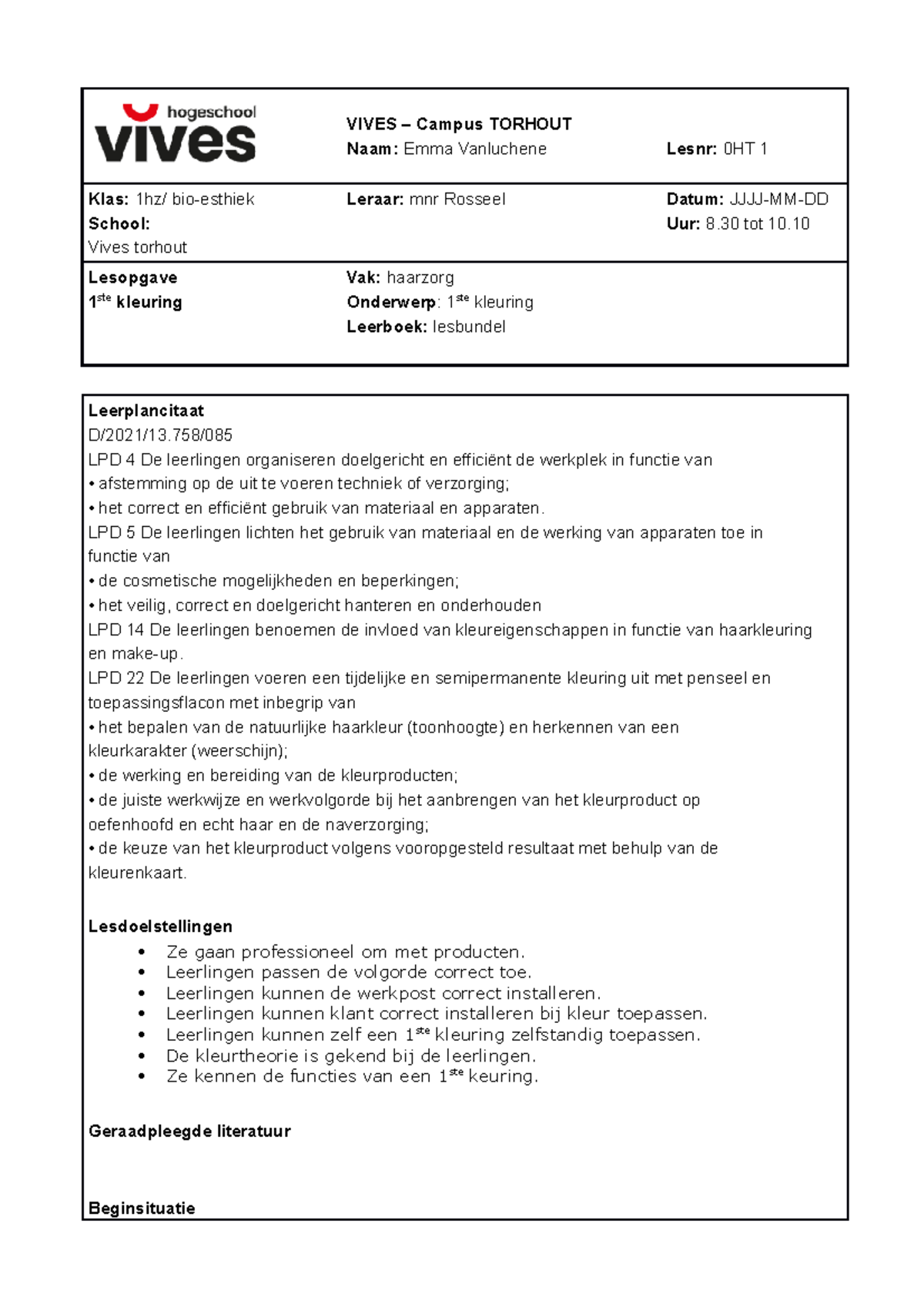 Les voorbereiding 1ste kleuring - VIVES – Campus TORHOUT Naam: Emma Vanluchene Lesnr: 0HT 1 Klas ...