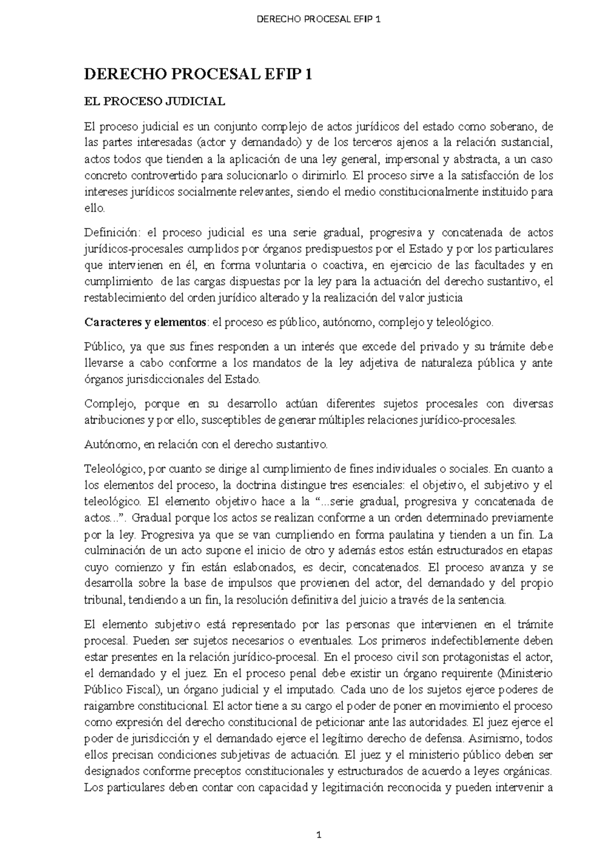 EFIP 1 Procesal Imprimir - DERECHO PROCESAL EFIP 1 EL PROCESO JUDICIAL El proceso judicial es un ...