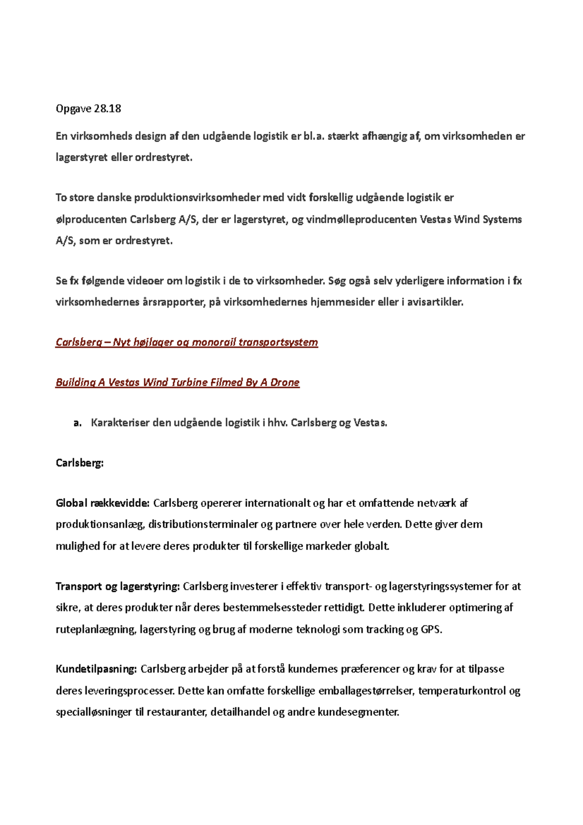Opgave-28 - opgave 28.18 - Opgave 28. En virksomheds design af den ...