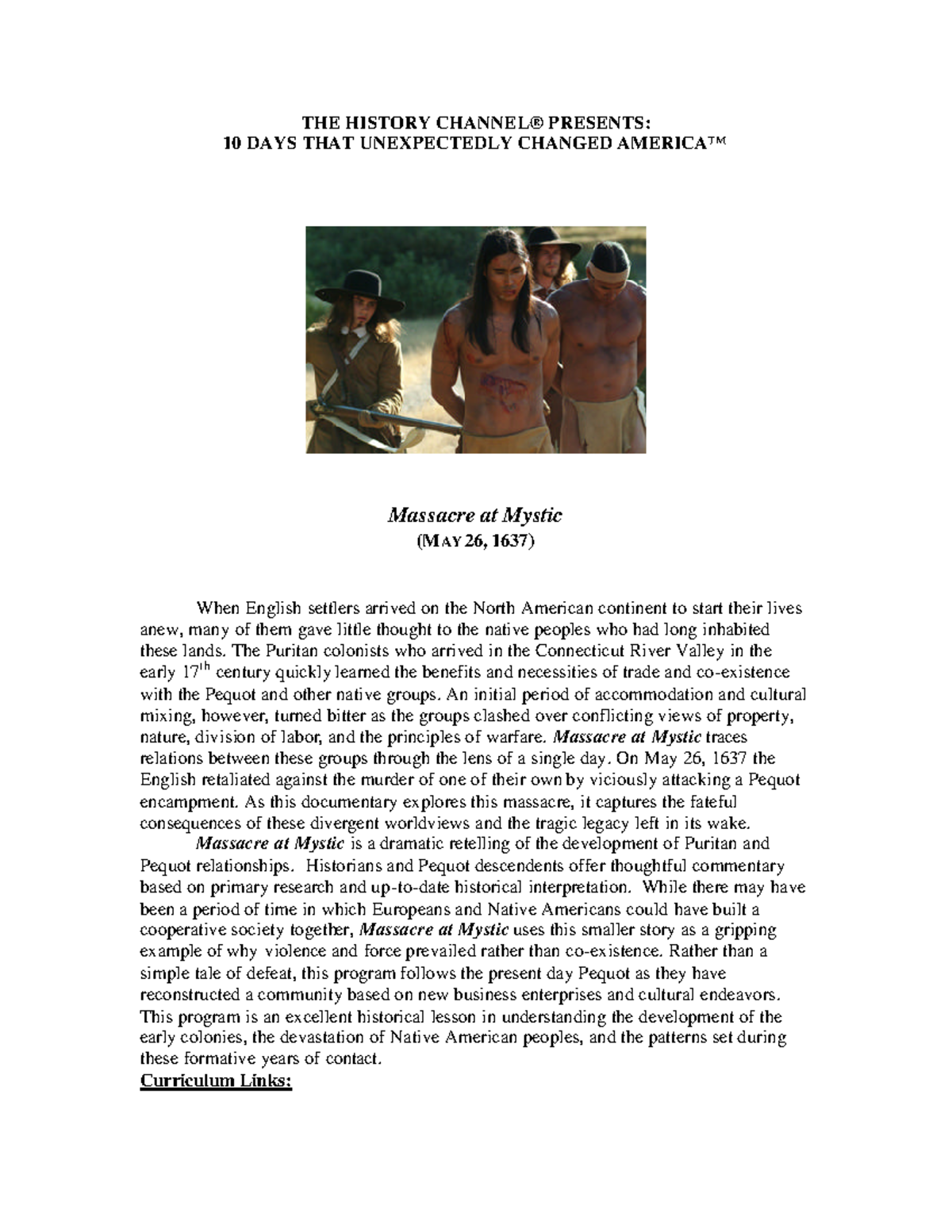 Massacre at Mystic - THE HISTORY CHANNEL® PRESENTS: 10 DAYS THAT ...