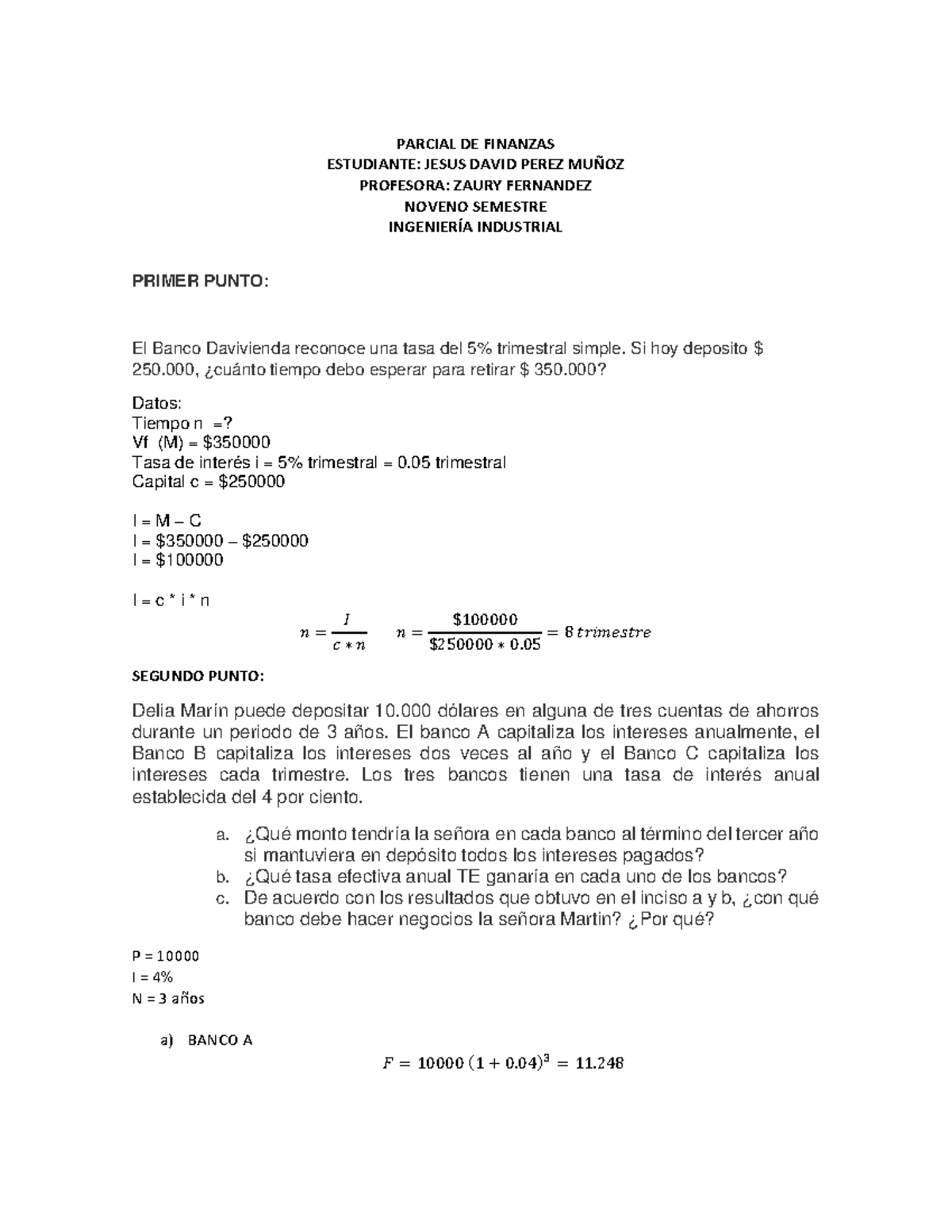 PARCIAL 1 Enero 2018, preguntas y respuestas - Warning: TT: undefined function: 32 PARCIAL DE ...