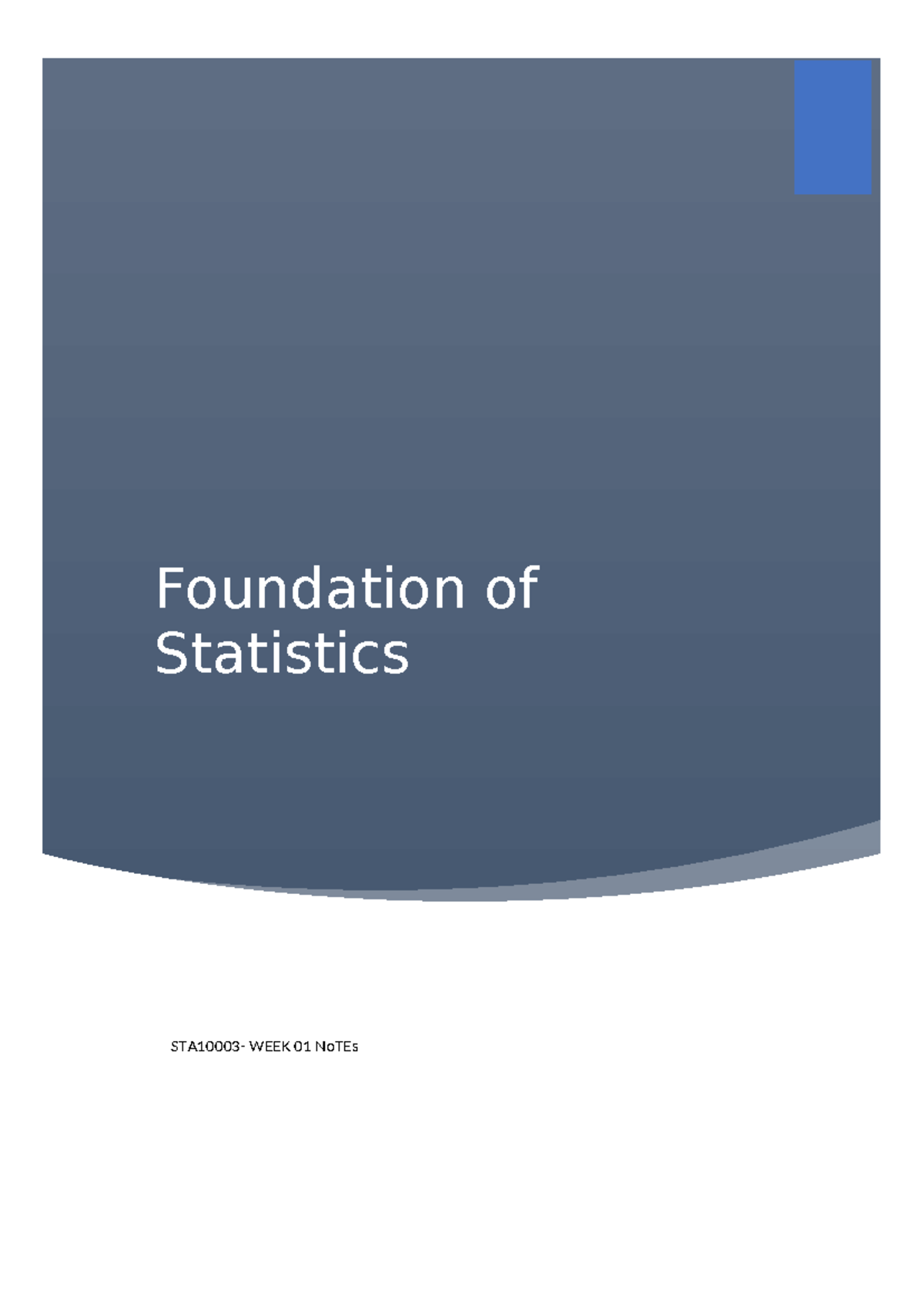 Foundation of Statistics- Week 01 - Foundation of Statistics STA10003 ...