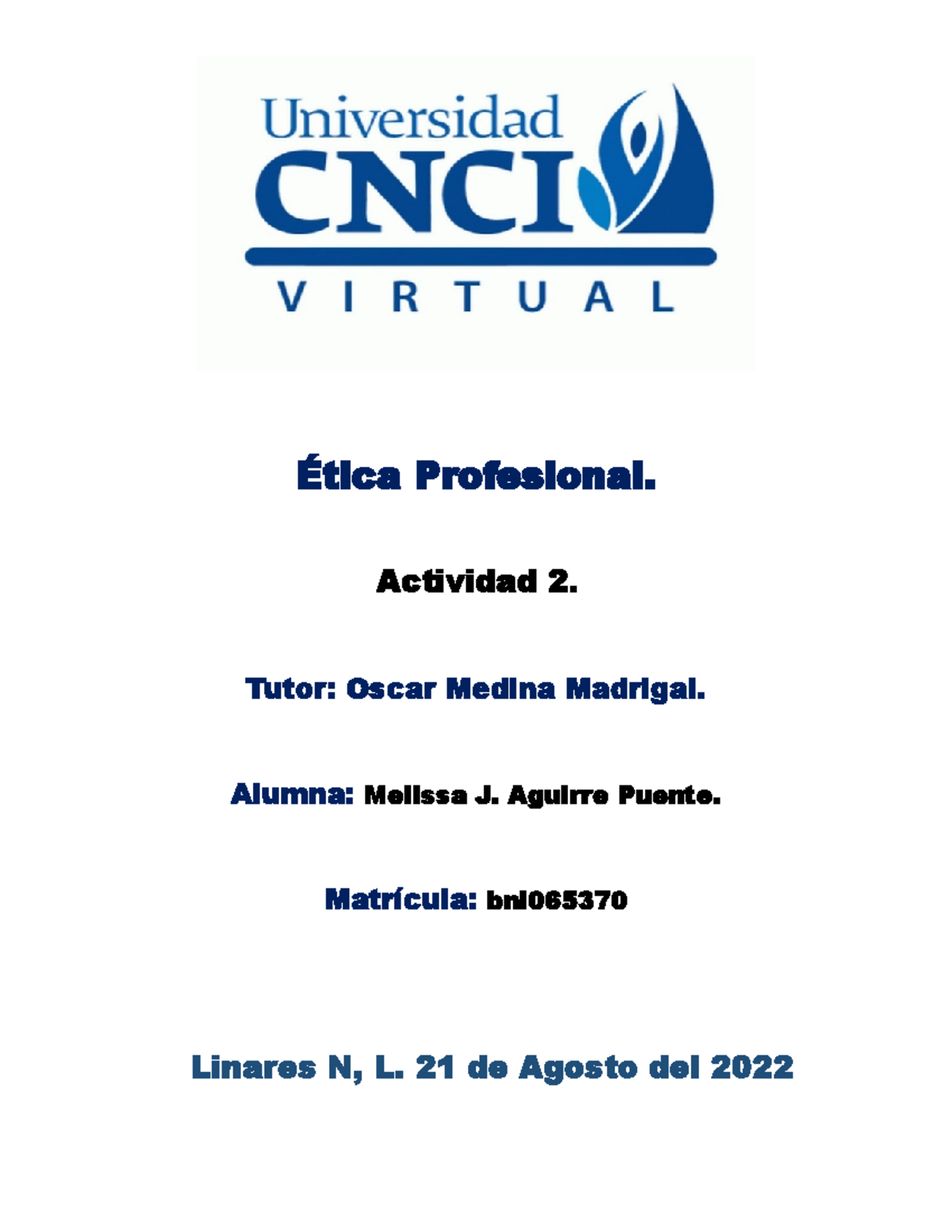Ética Profesional- Act 2 - Ética Profesional. Actividad 2. Tutor: Oscar Medina Madrigal. Alumna ...