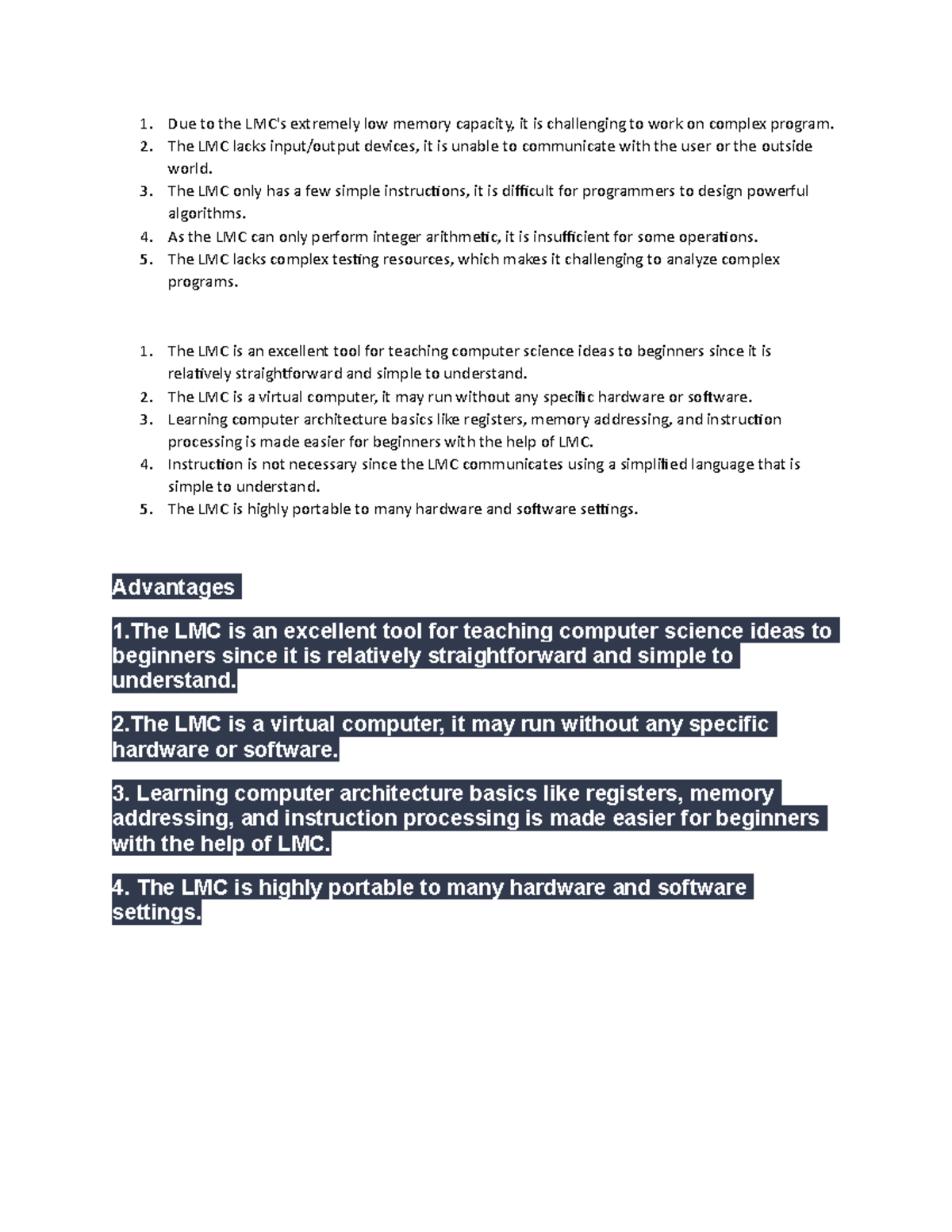 Due to the LMC - Due to the LMC's extremely low memory capacity, it is challenging to work on ...