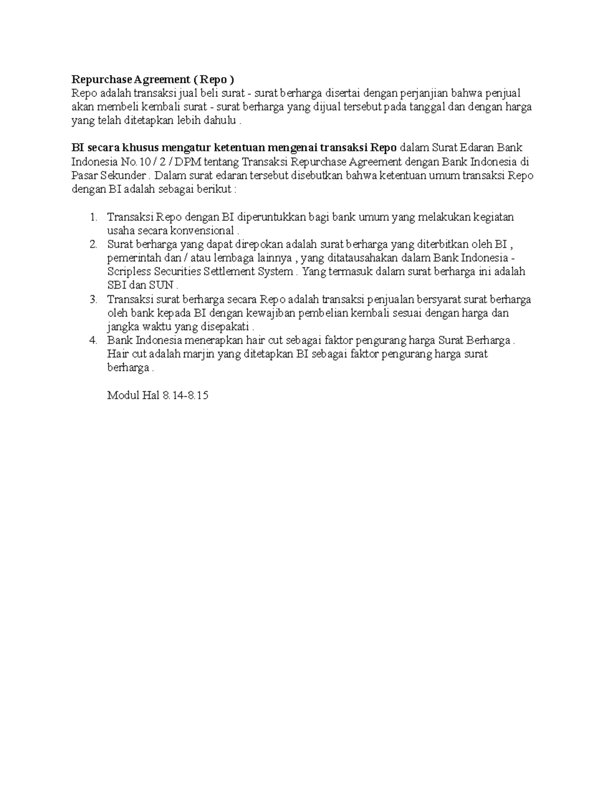 D7 BNK - ........ - Repurchase Agreement ( Repo ) Repo adalah transaksi ...