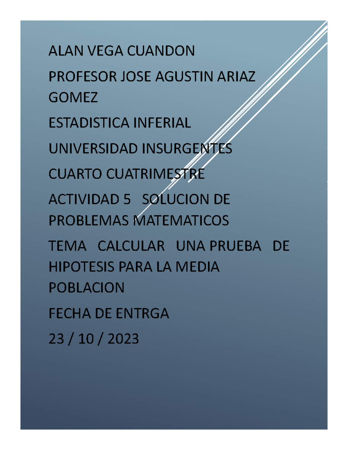 Alan vega actividad 5 estadstica inferial - ALAN VEGA CUANDON PROFESOR ...