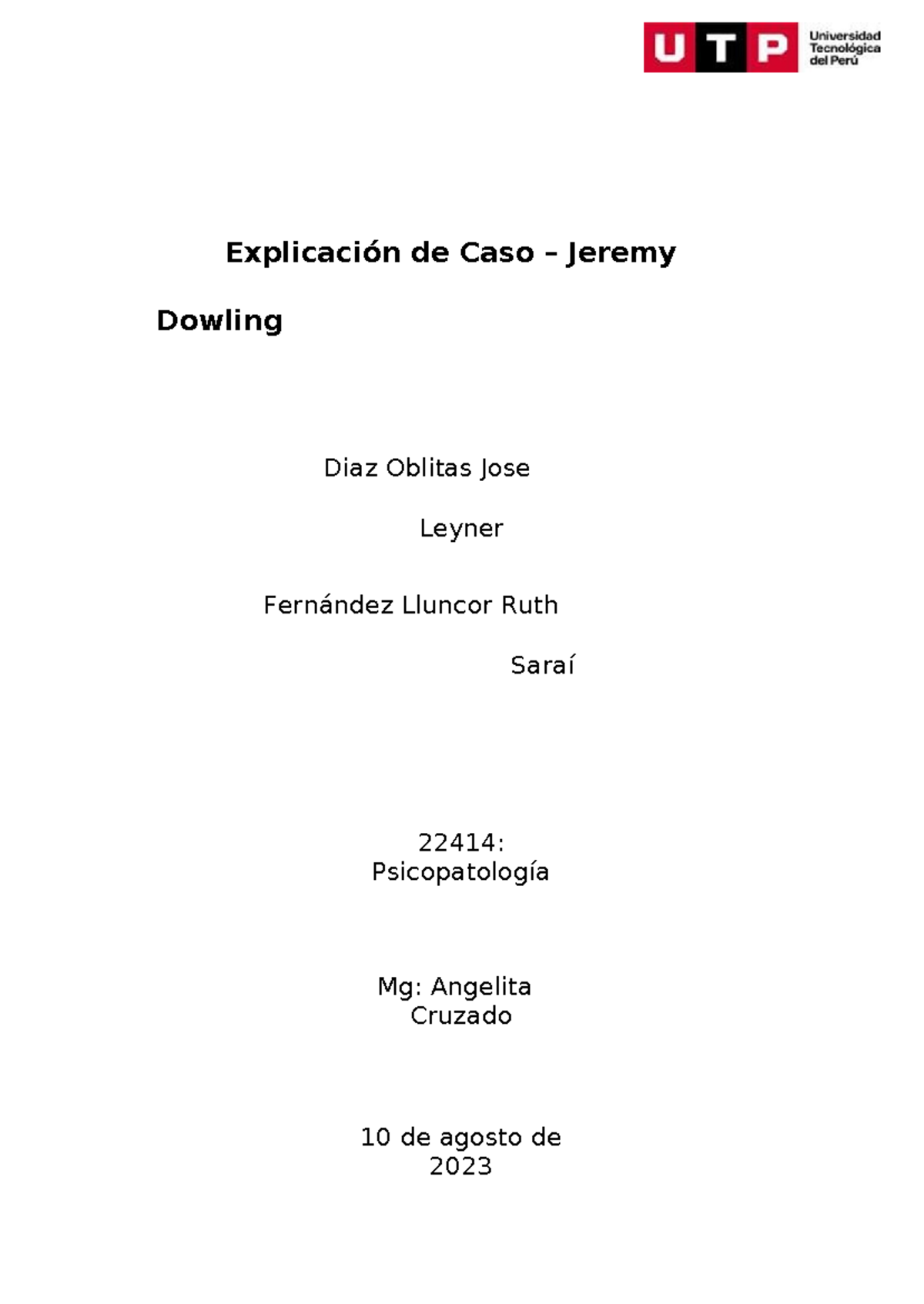 TA2-CASO Jeremy Dowling - Explicación de Caso – Jeremy Dowling Diaz Oblitas Jose Leyner ...