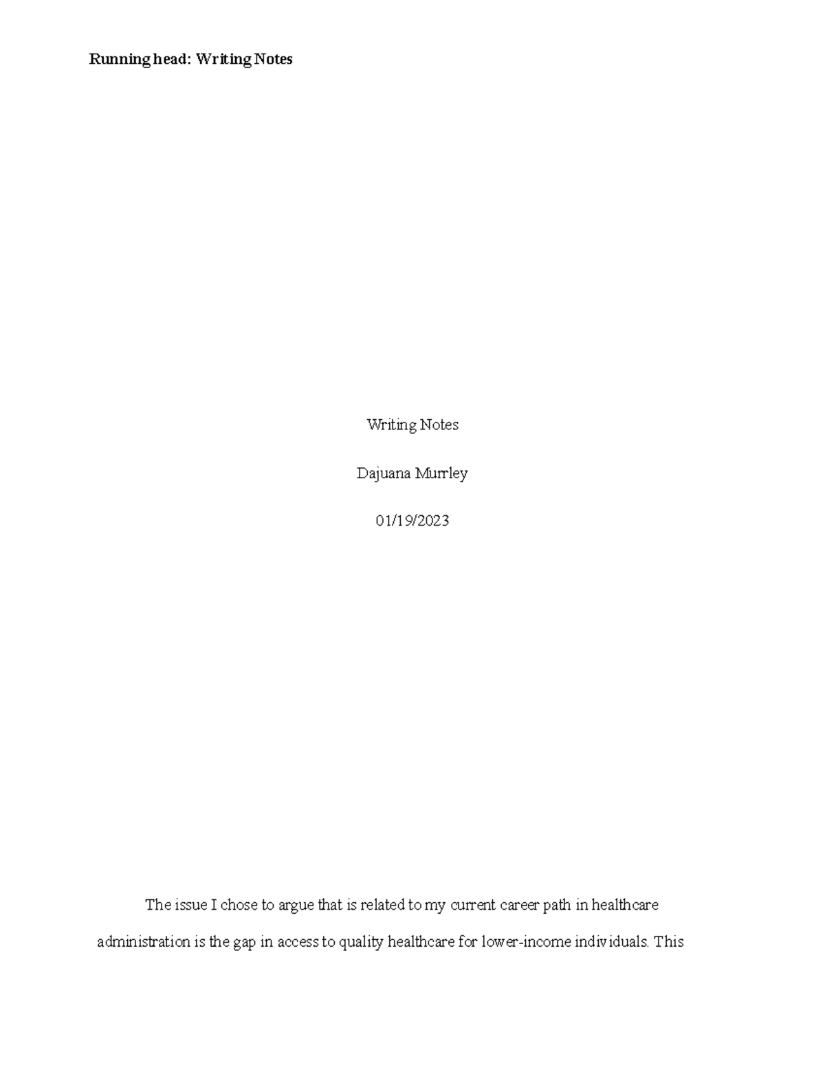 Writing Notes - Running head: Writing Notes Writing Notes Dajuana ...