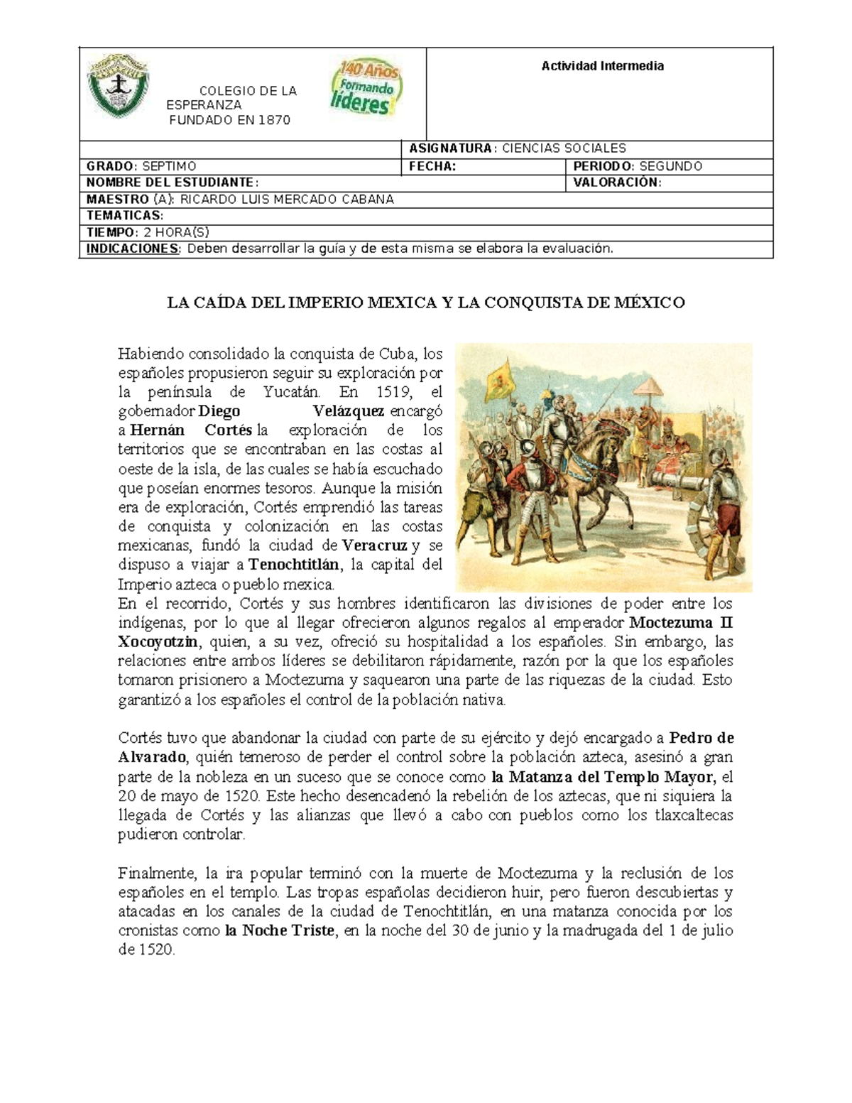 Conquista de Mexico y Peru- grado 7- periodo 2 - LA CAÍDA DEL IMPERIO ...