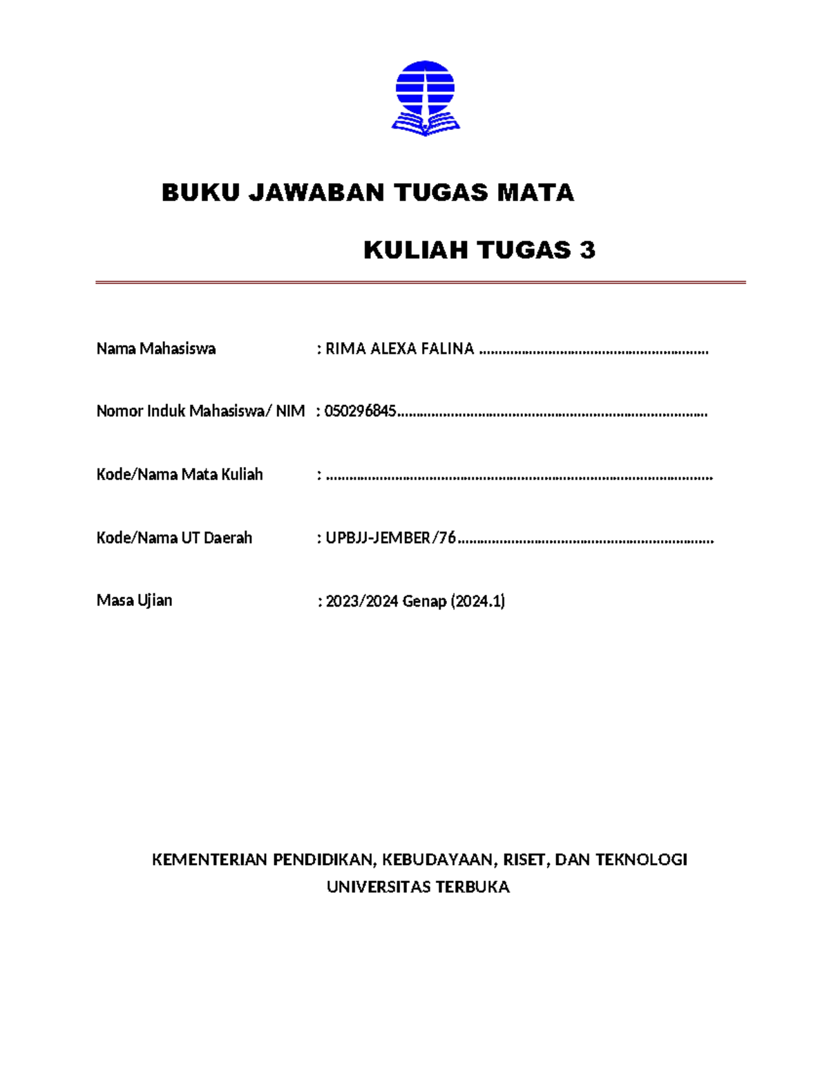 BJT UMUM 3 - bjt umum - BUKU JAWABAN TUGAS MATA KULIAH TUGAS 3 Nama Mahasiswa : RIMA ALEXA ...