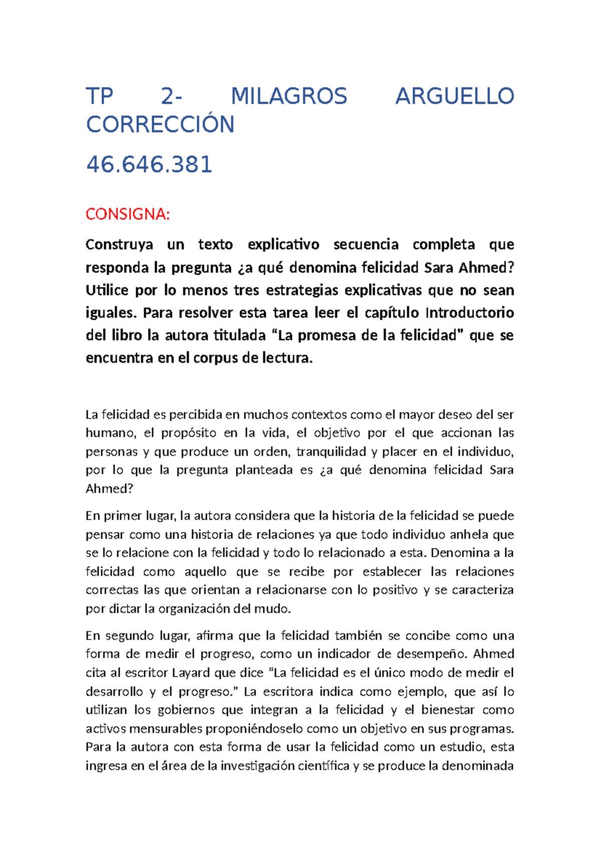 Arguello Corrección TP 2 - TP 2- MILAGROS ARGUELLO CORRECCIÓN 46. CONSIGNA: Construya un texto ...