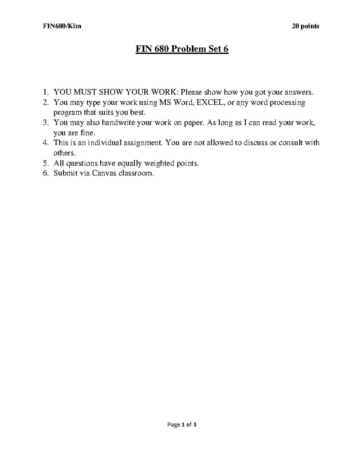 Problem Set 6 Just Questions V6 - FIN6 80 /Kim 20 points Page 1 of 3 ...