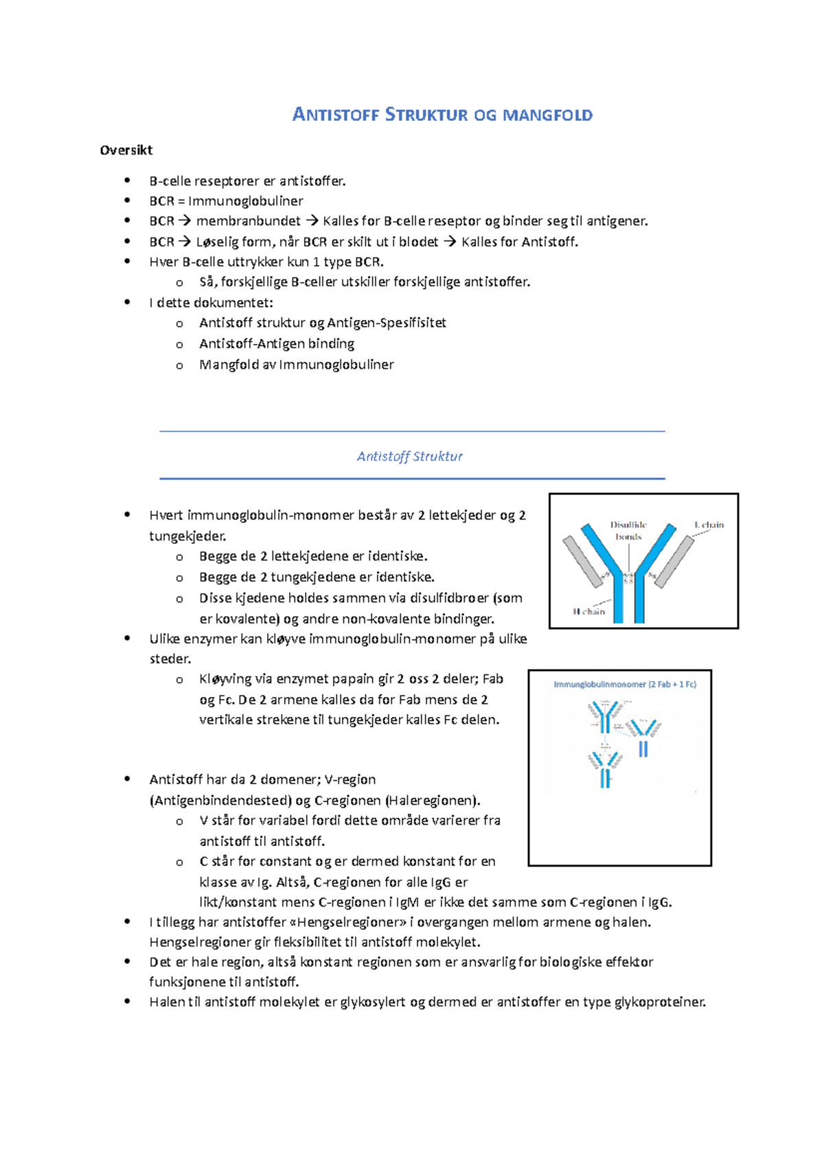 Immunologi og mikro - ANTISTOFF STRUKTUR OG MANGFOLD Oversikt B-celle reseptorer er antistoffer ...