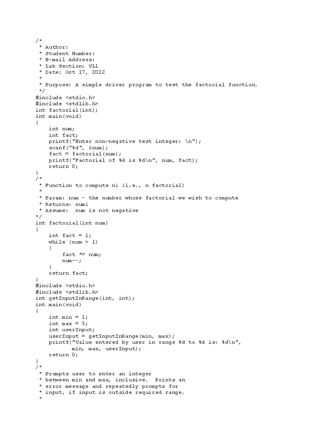 APSC 160 LAB Factorial - /* Author: Student Number: E-mail Address: Lab ...