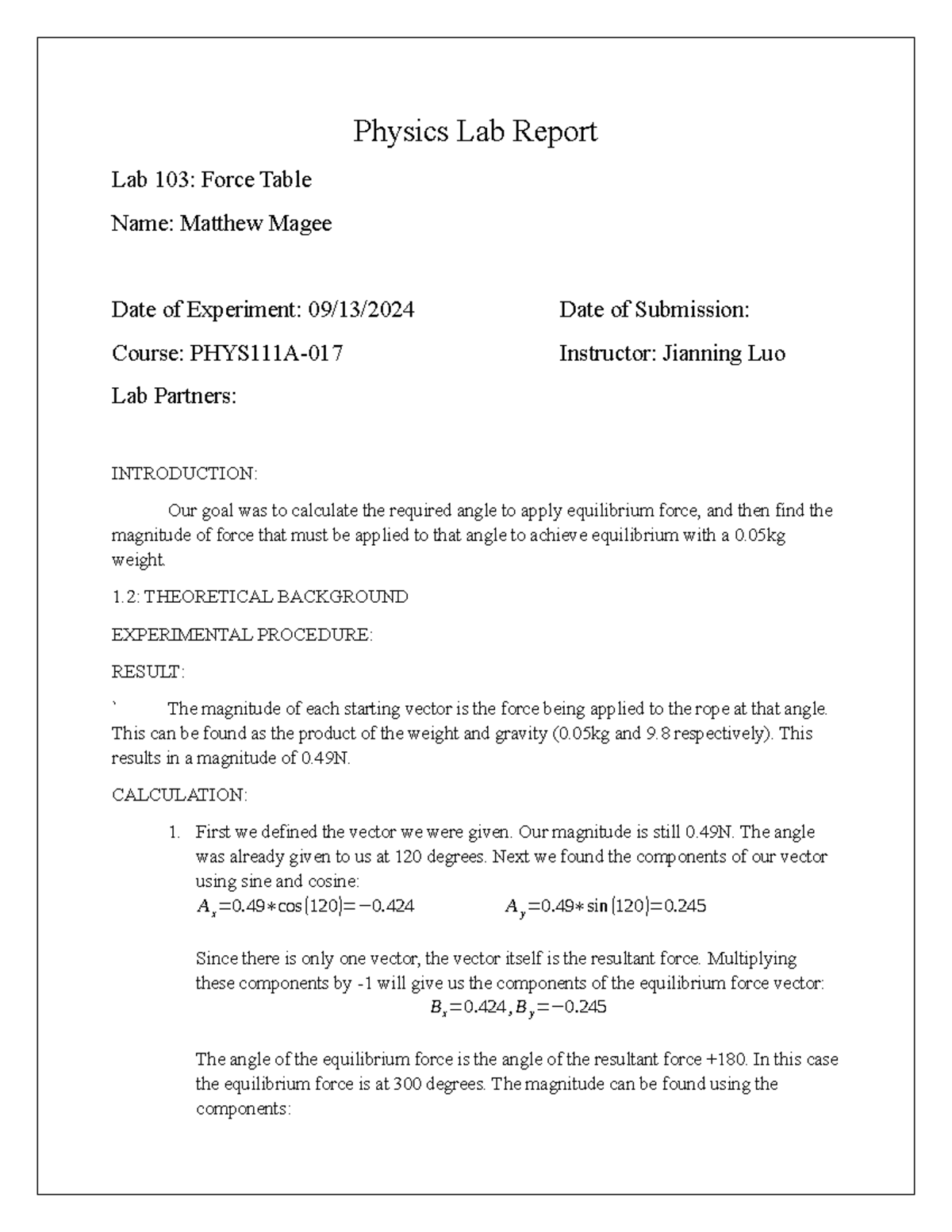 Lab103Report - It is a physics lab report. - Physics Lab Report Lab 103: Force Table Name ...