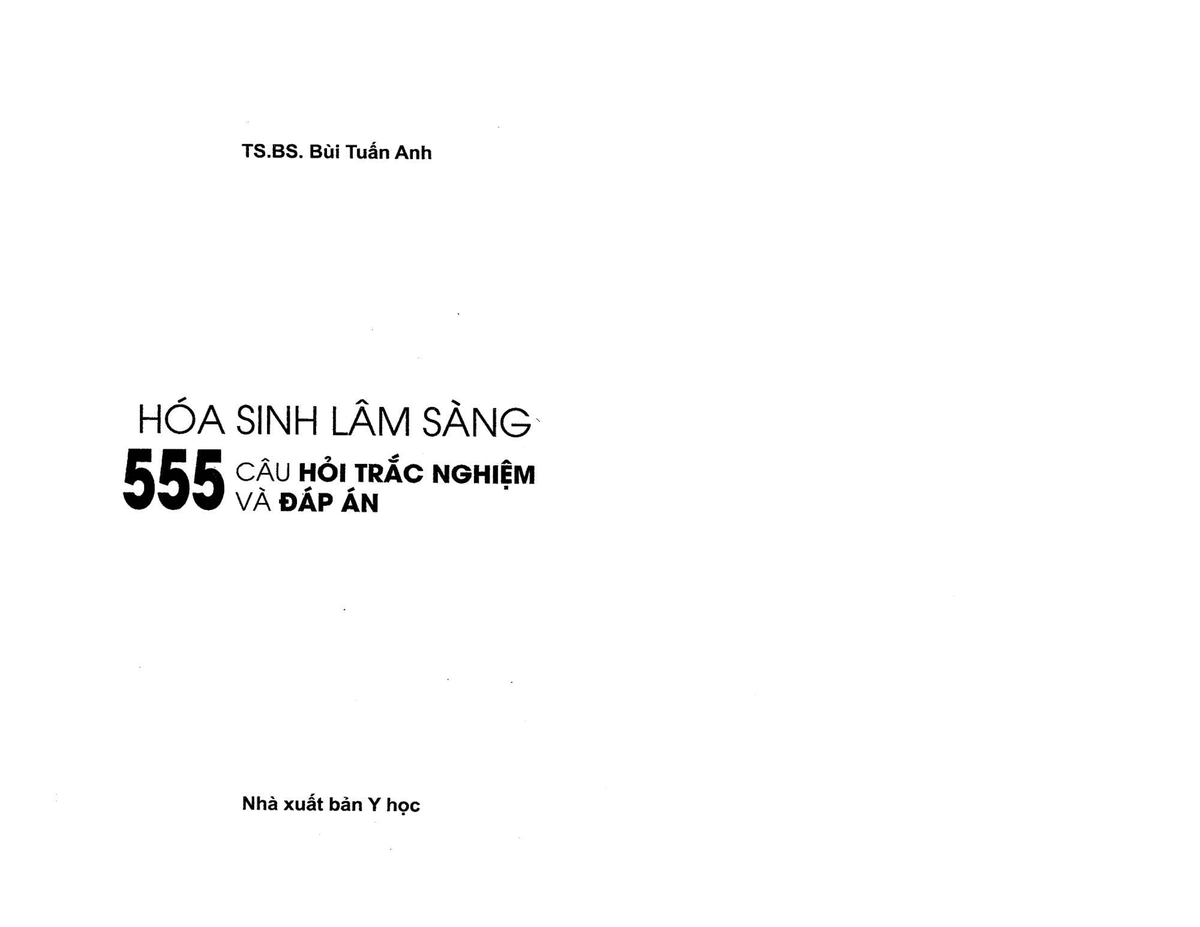 Hoa Sinh Lam Sang - 555 Cau Hoi Trac Nghiem - Hoá Sinh - Studocu