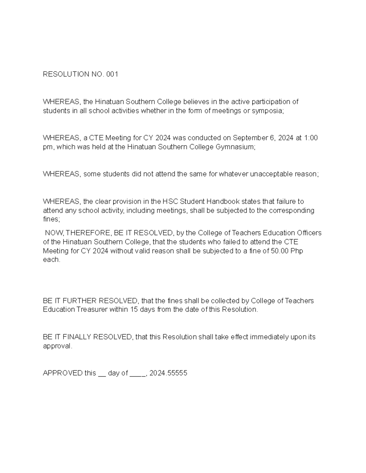 Resolution CTE - None - RESOLUTION NO. 001 WHEREAS, the Hinatuan ...