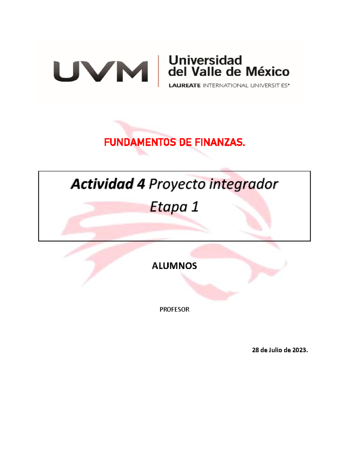 ACT#4 proyecto integrador etapa 1 fundamentos de finanzas - FUNDAMENTOS DE FINANZAS. ALUMNOS ...