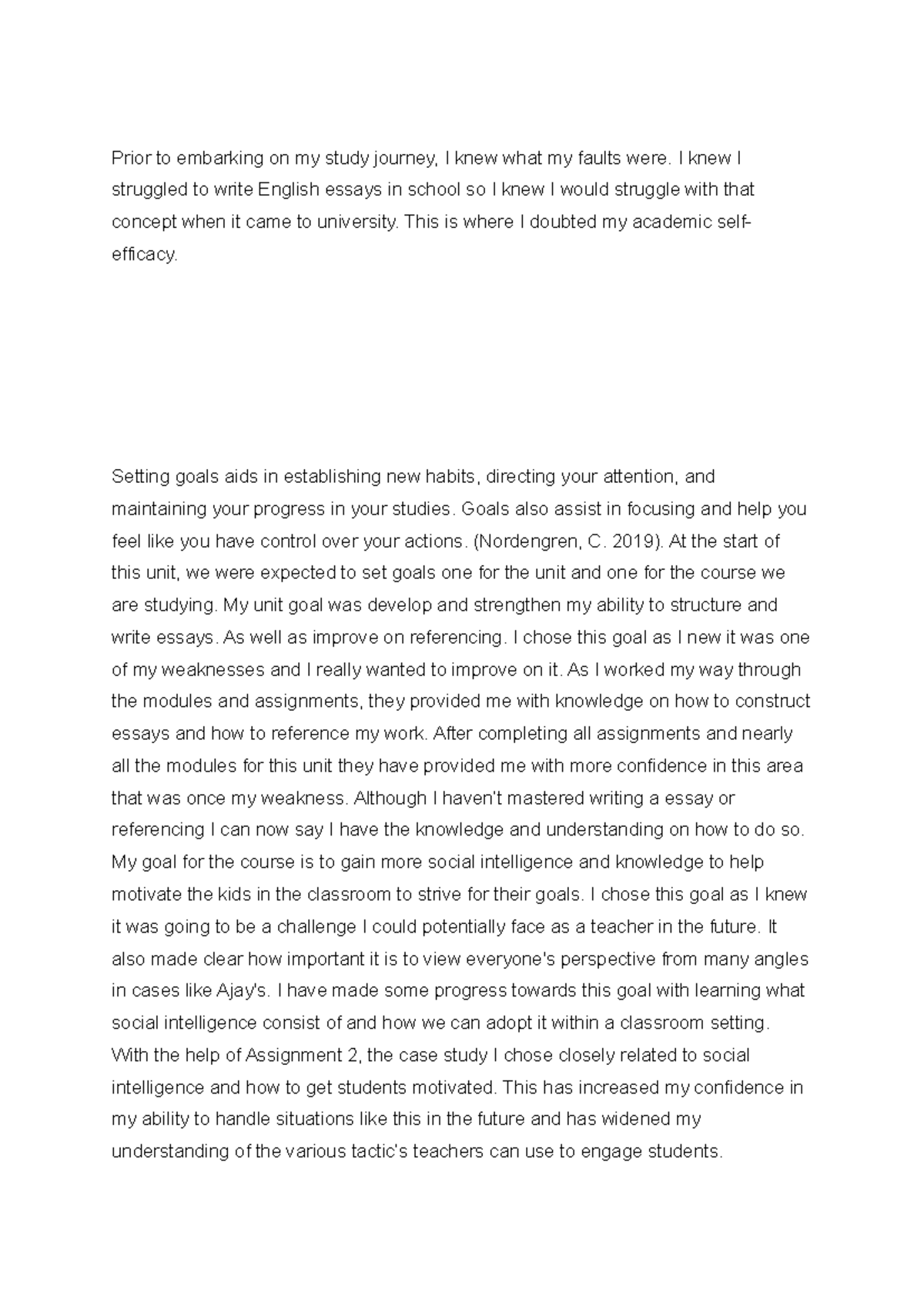 Assignment 3 Reflective Essay part 2 - Prior to embarking on my study ...