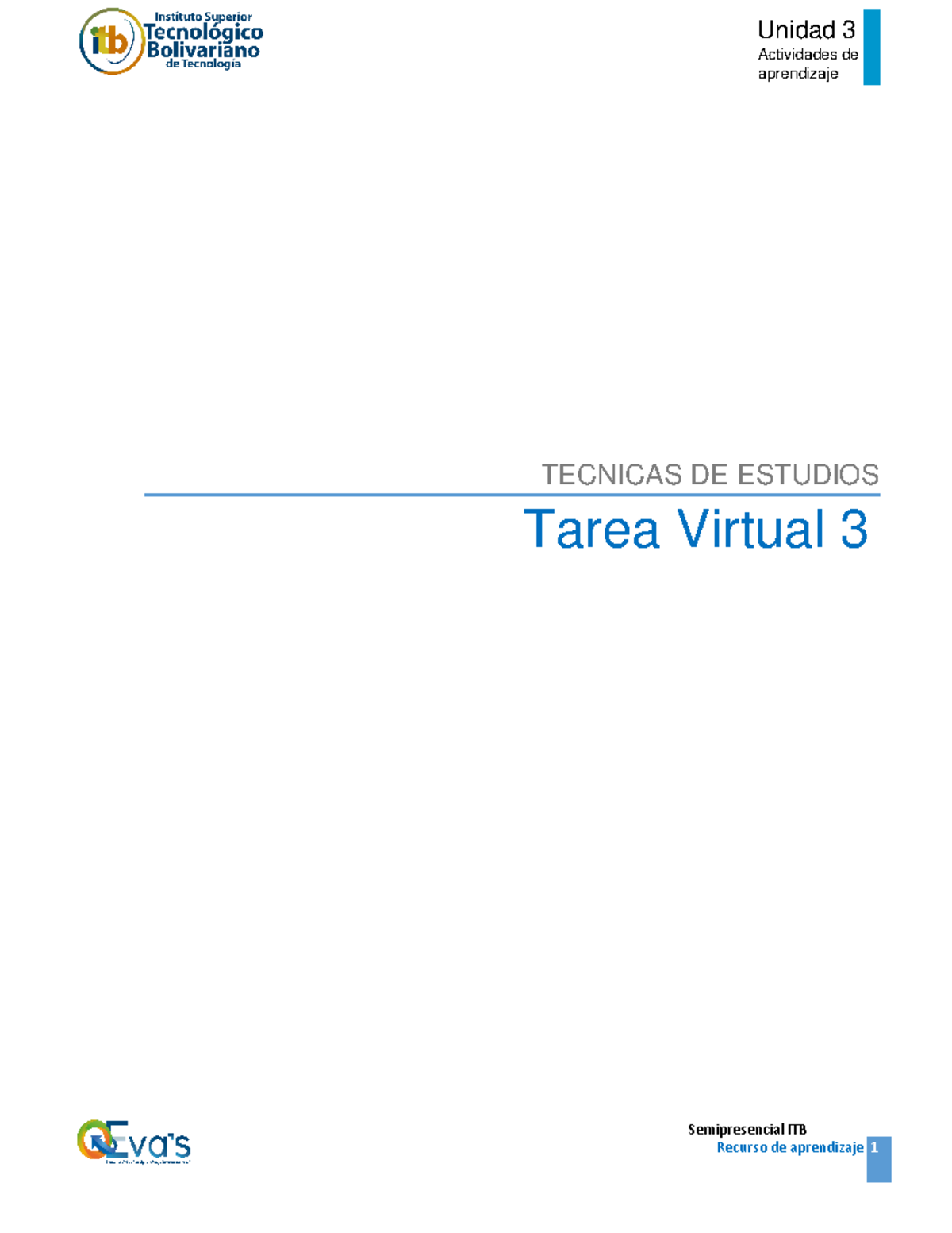 Tarea Virtual 3 Anita - Actividades de aprendizaje Semipresencial ITB TECNICAS DE ESTUDIOS Tarea ...