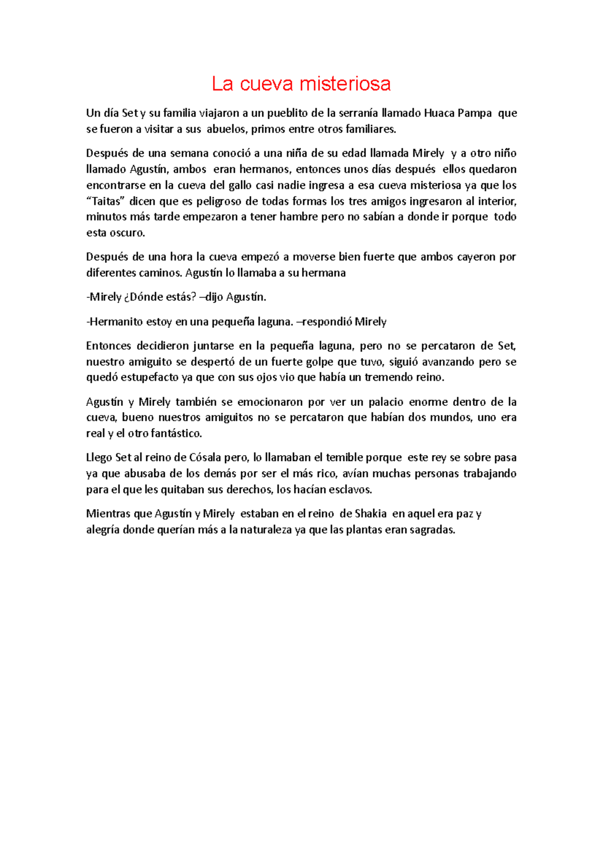 La cueva misteriosa - Escritos - La cueva misteriosa Un día Set y su ...