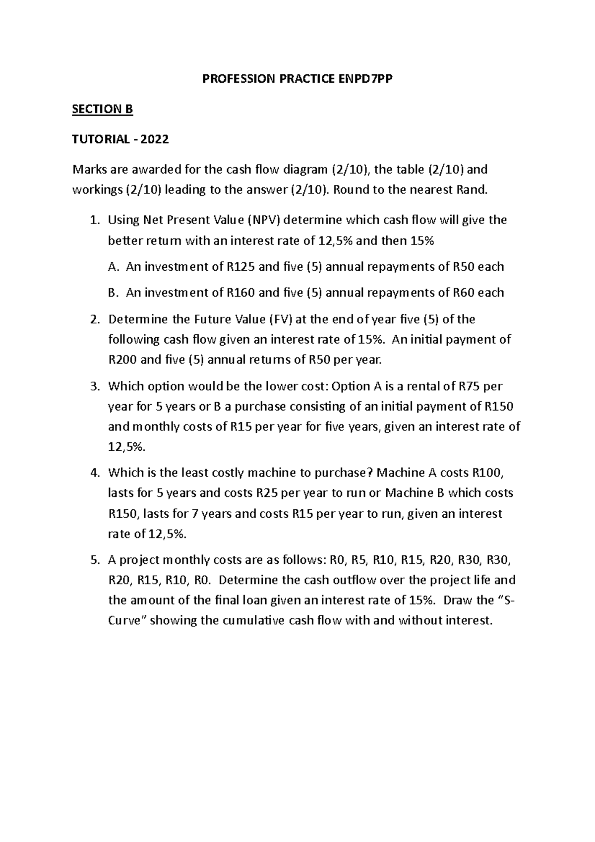 UKZN Tutorial 2022 - PROFESSION PRACTICE ENPD7PP SECTION B TUTORIAL - 2022 Marks are awarded for ...