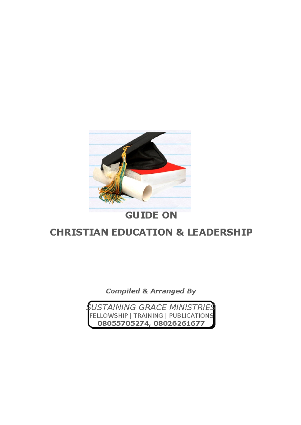 SGI - Chistian Education & Leadership - Updated Final - GUIDE ON CHRISTIAN EDUCATION & - Studocu