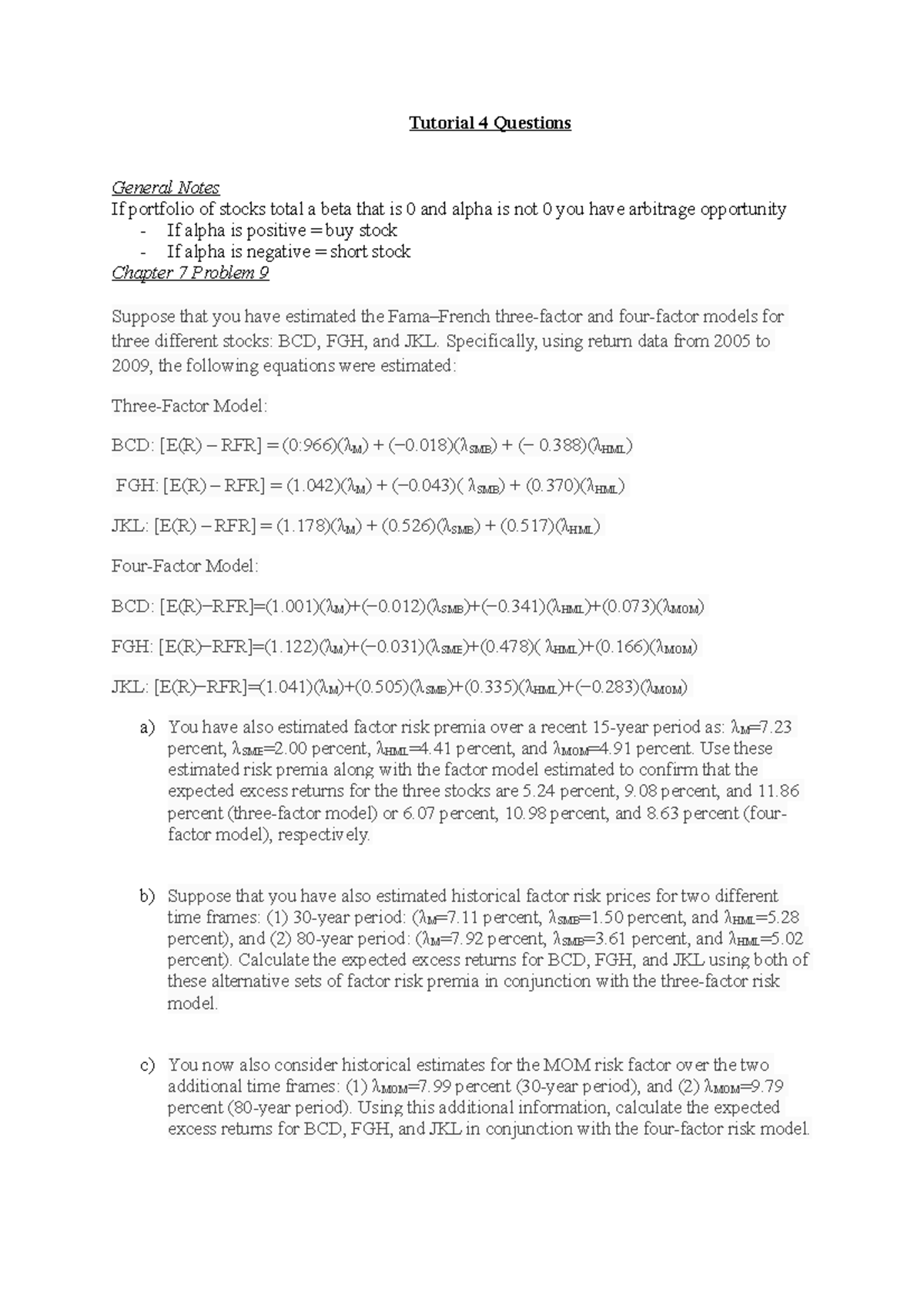 Tutorial 4 Questions - weekly work - Tutorial 4 Questions General Notes ...
