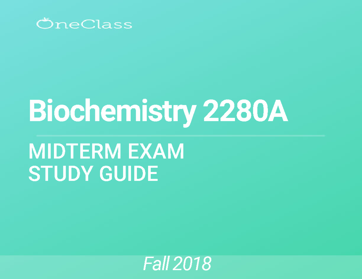 Biochem 2280 Midterm Study Guide - Biochemistry 2280A MIDTERM EXAM ...