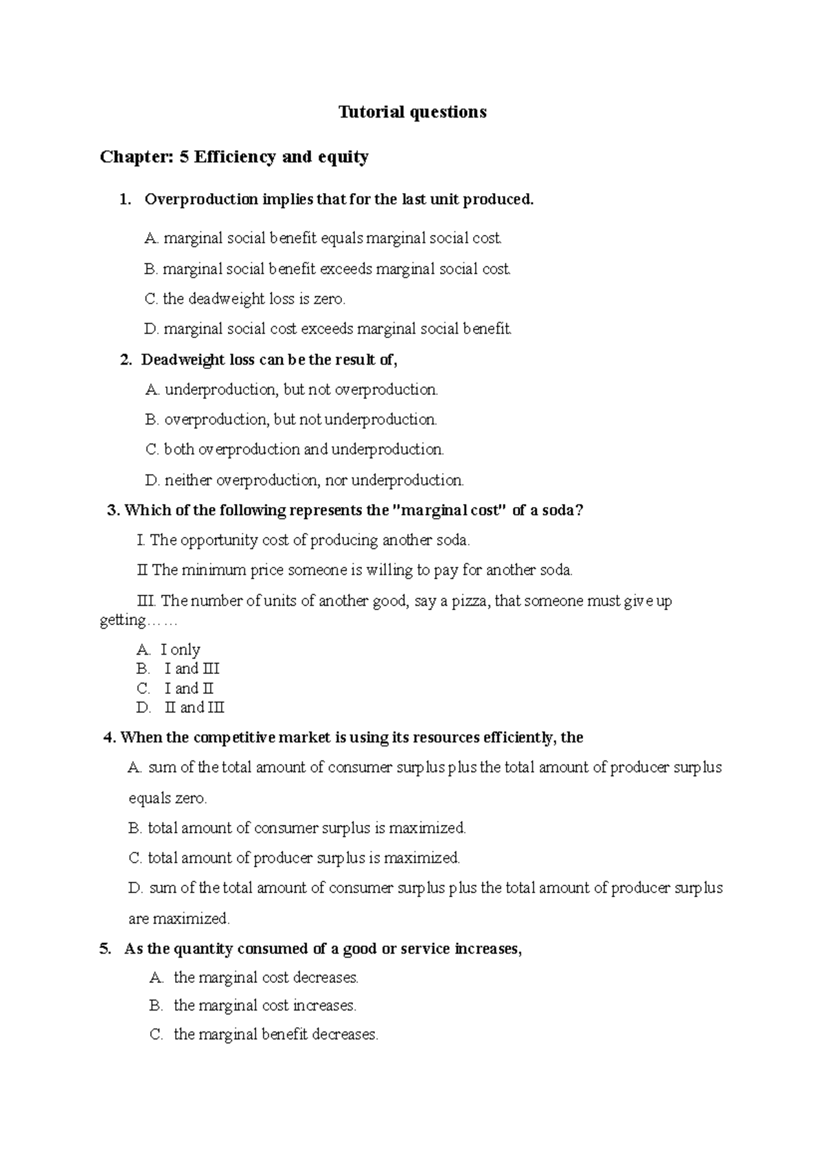 Chapter 5 Tutorial questions 2 - Tutorial questions Chapter: 5 Efficiency and equity 1. - Studocu