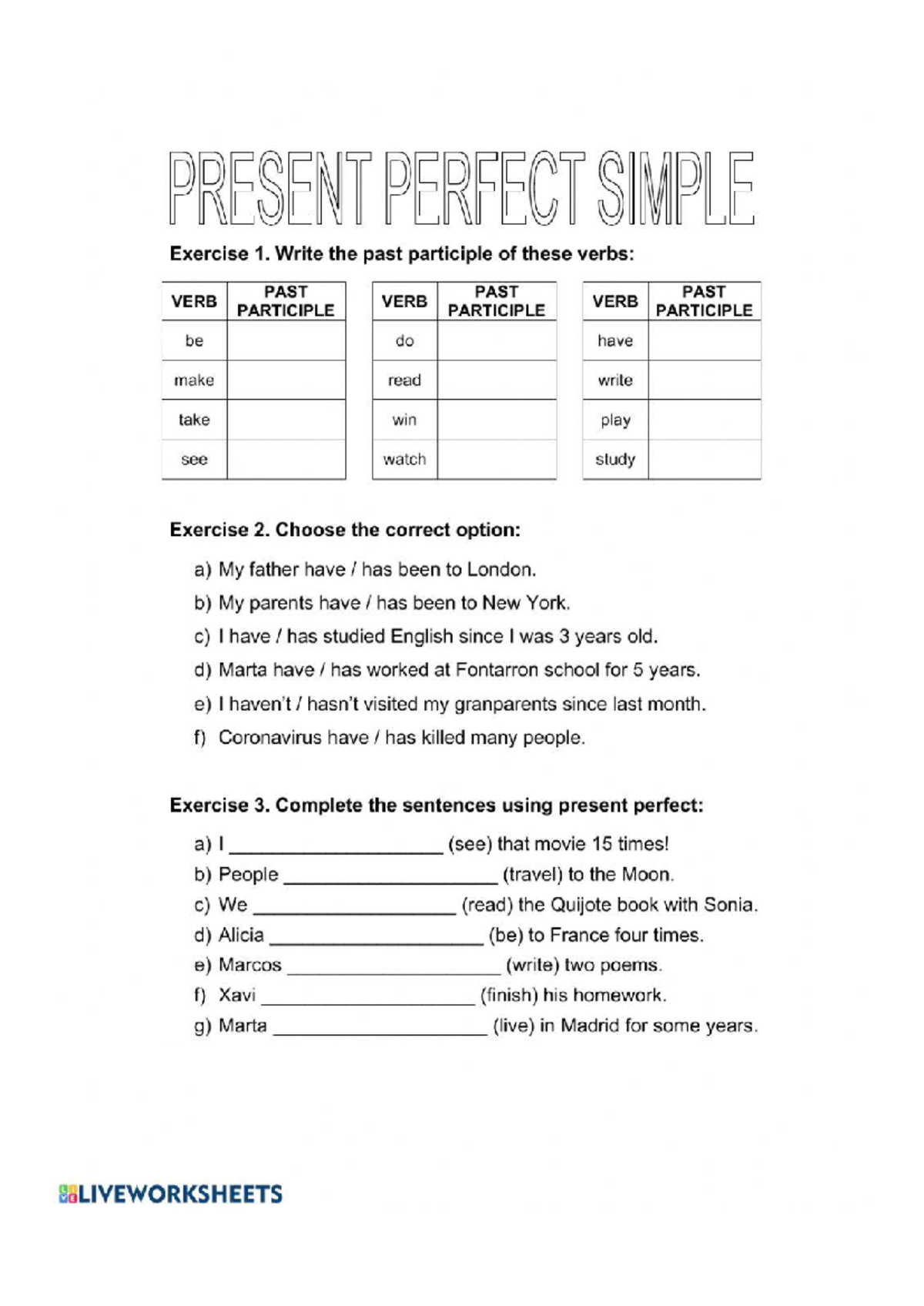 present pefect simple - PRESENT PERFECT SIMPLE Exercise 1. Write the ...