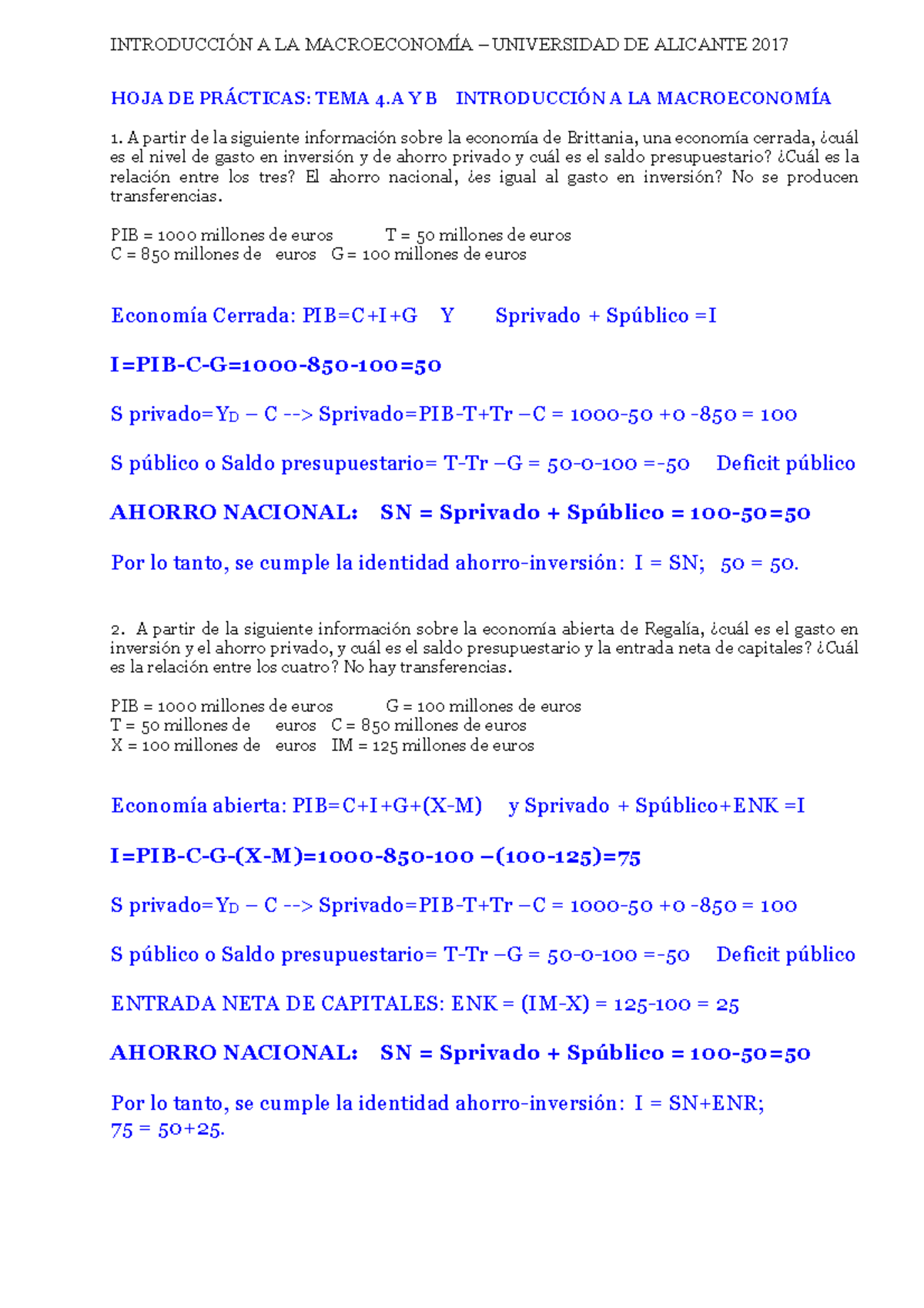 Tema 4ab practica resuelta - HOJA DE PRÁCTICAS: TEMA 4 Y B INTRODUCCIÓN A LA MACROECONOMÍA A ...