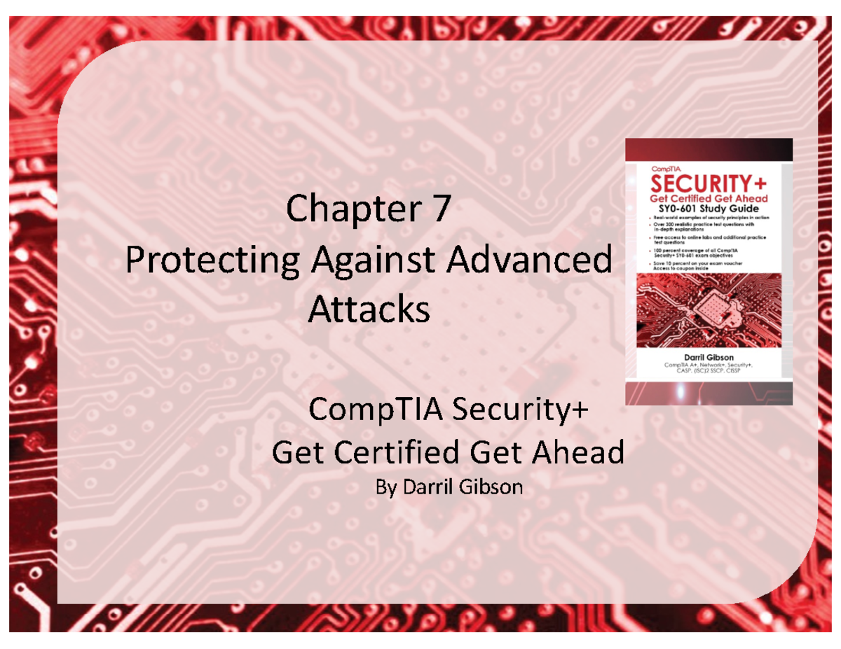601 Ch 7 Advanced Attacks - Chapter 7 Protecting Against Advanced ...